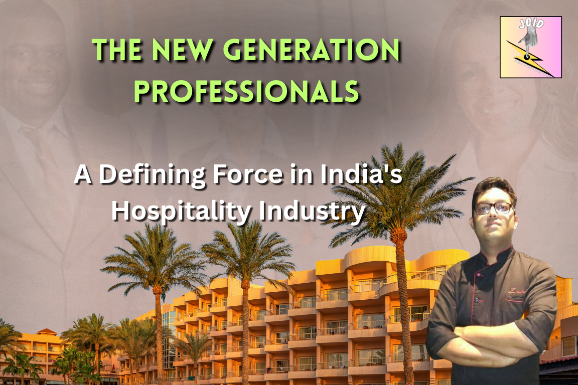 A Defining Force in India's Hospitality Industry - joidconsultancy.com